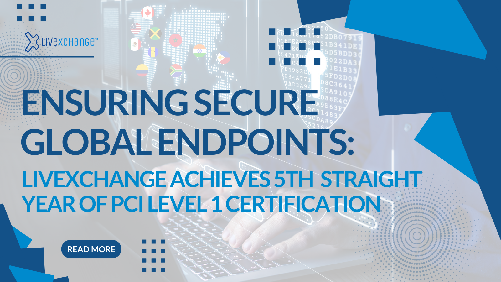 Secure Global Endpoints: Announcing our 5th Straight Year of PCI Level 1 Certification